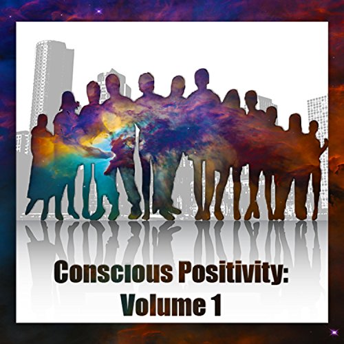 Amazon.com: Conscious Positivity, Vol. 1 : Conscious Positivity: Digital Music