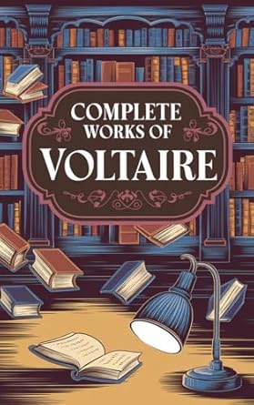 Amazon.com: Complete Works of Voltaire eBook : Voltaire, Original ...