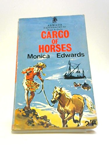 Cargo of horses (Armada paperbacks for boys & girls): Edwards, Monica ...