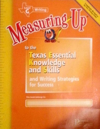 Measuring up to the Texas Essential Knowledge and Skills and Success ...