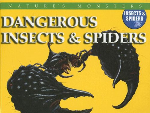 Buy Dangerous Insects & Spiders: Dangerous Insects And Spiders (Nature ...