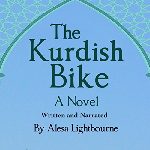 Amazon.com: The Kurdish Bike: A Novel (Audible Audio Edition): Alesa Lightbourne, Alesa ...