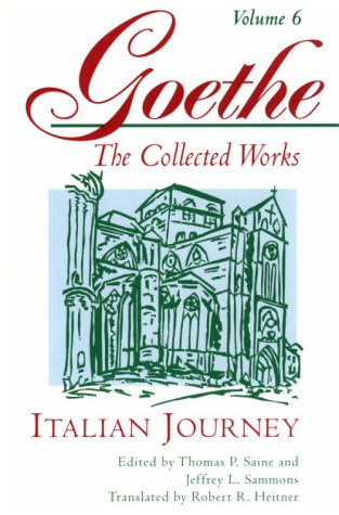 Amazon.com: Italian Journey (Goethe: The Collected Works, Vol. 6 ...