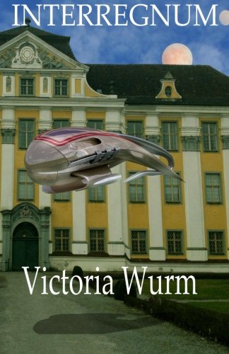 Interregnum (Altair-Universum) (German Edition): Wurm, Victoria ...