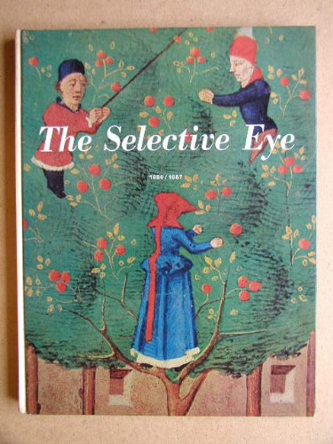 The Selective Eye 1956/1957, An Anthology of the Best from L'oeil the ...