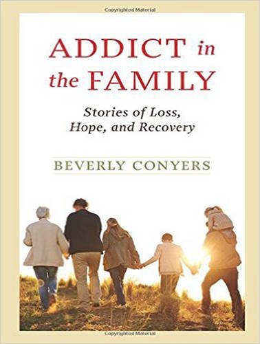 Buy Addict In The Family: Stories of Loss, Hope, and Recovery Book ...
