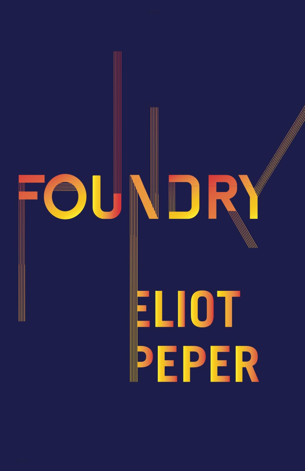 Amazon.com: Foundry: 9798862887198: Peper, Eliot: Books