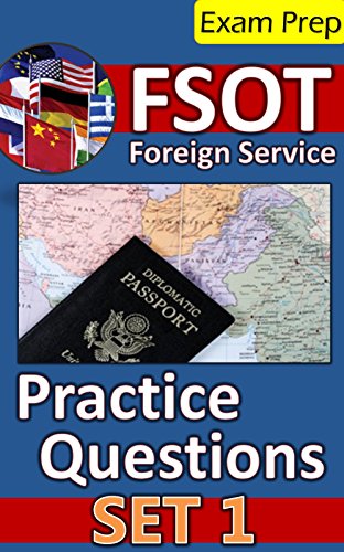 FSOT Practice Questions Set 1: Foreign Service Officer Test Exam Prep ...