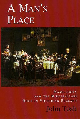 Amazon | A Man's Place: Masculinity and the Middle-Class Home in ...