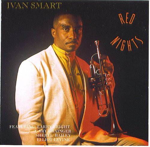 Ivan Smart, Electric Trumpets, Larry Bright, Drums, Gary Grainger ...