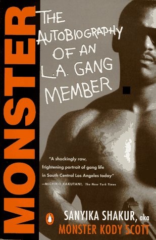 Monster: The Autobiography of an L.A. Gang Member: Shakur, Sanyika ...