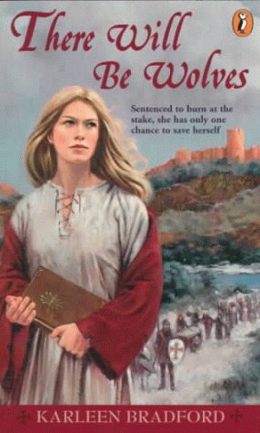 There Will Be Wolves: Bradford, Karleen: 9780140383713: Amazon.com: Books