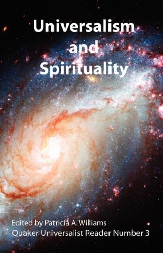 Universalism and Spirituality (Quaker Universalist Reader): Williams ...