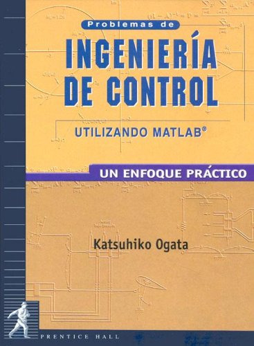 Problemás ingeniería control Matlab: Ogata, Katsuhiko: 9788483220467: Amazon.com: Books