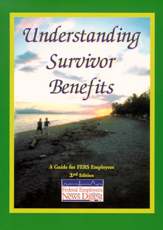 Understanding Survivor Benefits, FERS: 9780910582483: Books - Amazon.ca