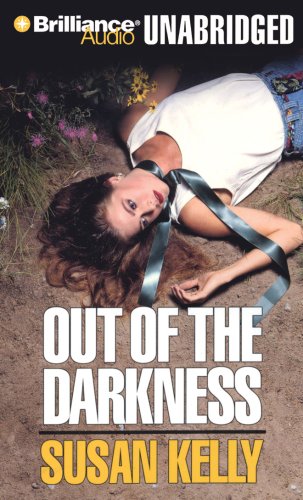 Out of the Darkness (A Liz Connors Mystery): Kelly, Susan, Klein ...