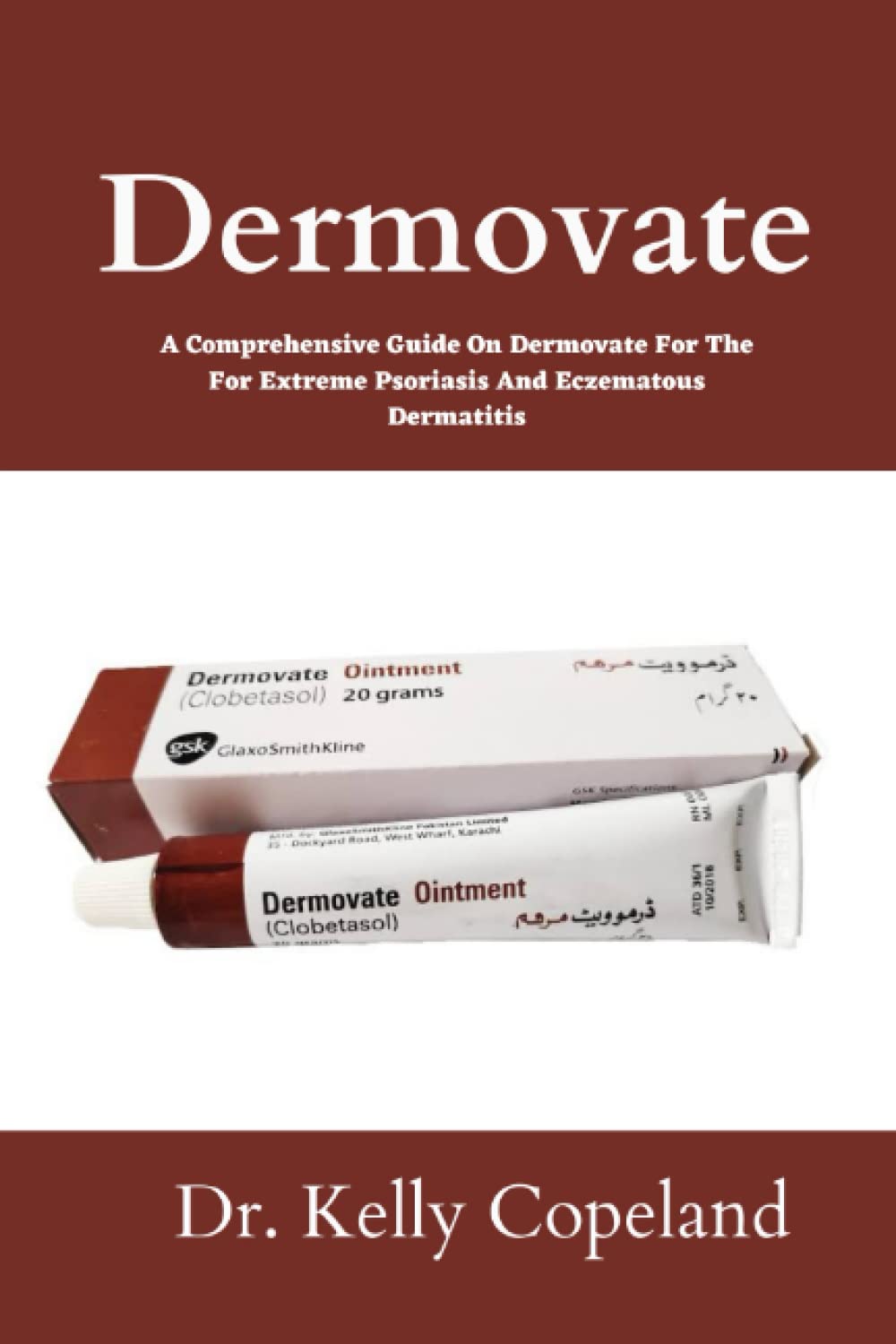 Buy Dermovate: A Comprehensive Guide On Dermovate For The For Extreme ...