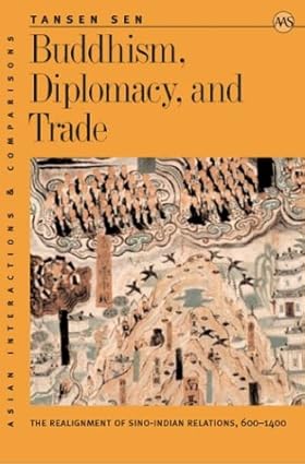 Buddhism, Diplomacy, and Trade: The Realignment of Sino-Indian ...