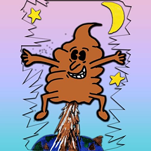 Play Pooping Butt Farts into Space by Poop Man in Fart Land on Amazon Music
