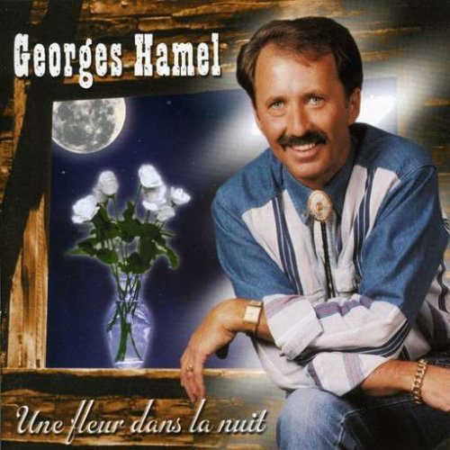 Georges Hamel - Une Fleur Dans La Nuit - Amazon.com Music