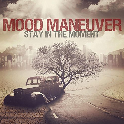 Play Stay in the Moment by Mood Maneuver on Amazon Music