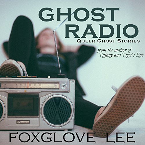 Amazon.com: Ghost Radio: Queer Ghost Stories, Book 3 (Audible Audio ...