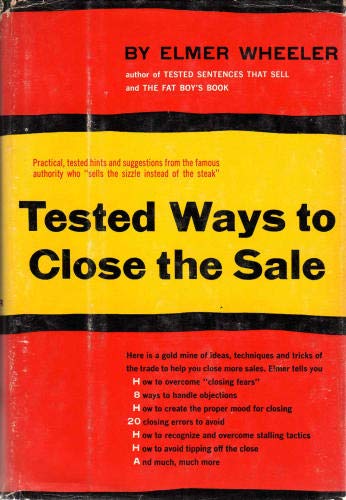 Tested Ways to Close the Sale: Elmer Wheeler: Amazon.com: Books