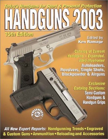 Buy Handguns 2003: Today's Handguns for Sport & Personal Protection ...