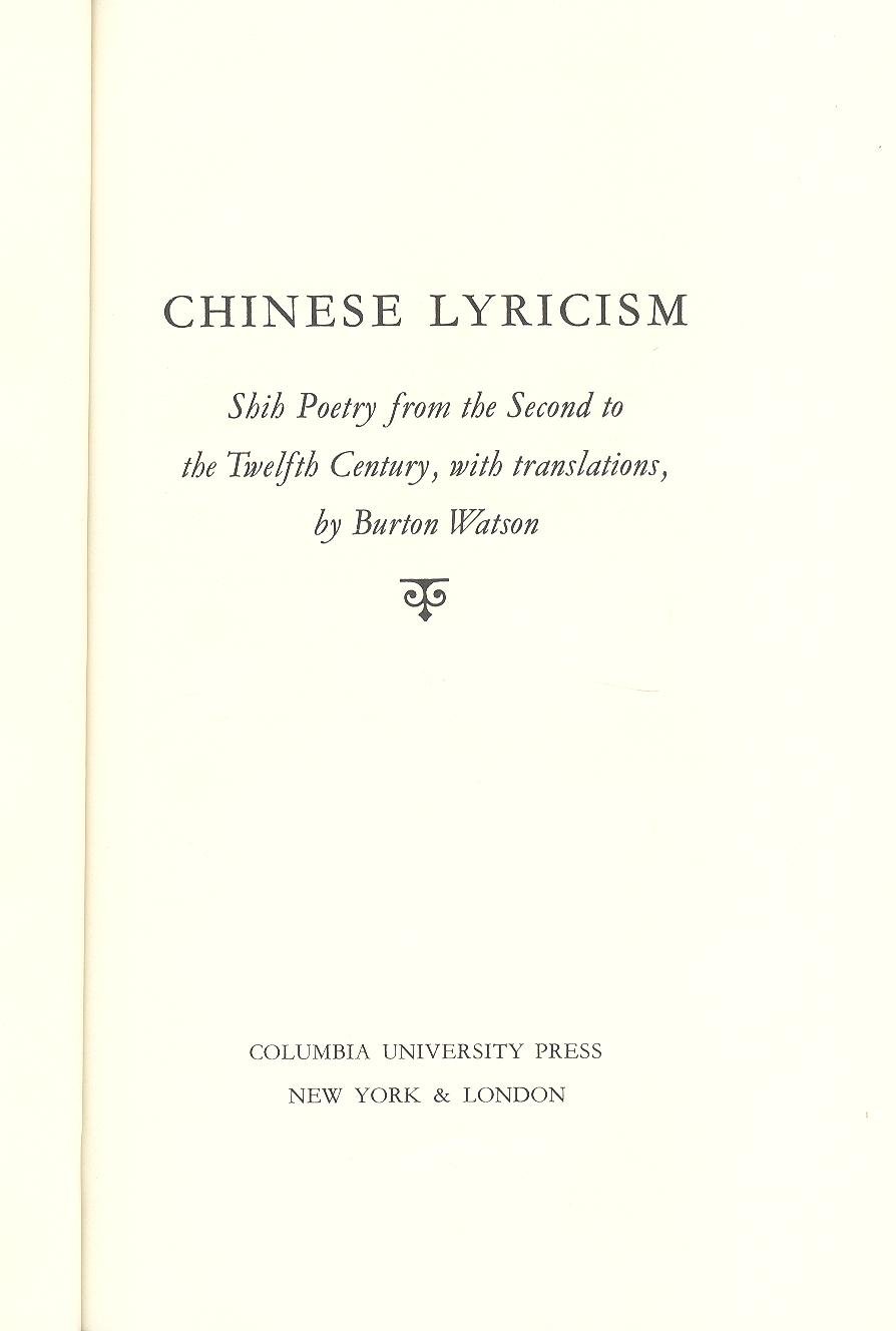 Chinese lyricism;: Shih poetry from the second to the twelfth century ...