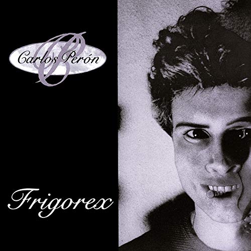 Amazon.com: Frigorex (Remastered) : Carlos Perón: Digital Music