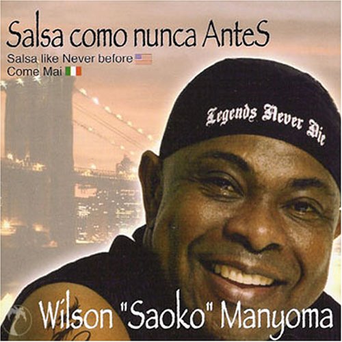Manyoma, Wilson - Salsa Como Nunca Antes - Amazon.com Music