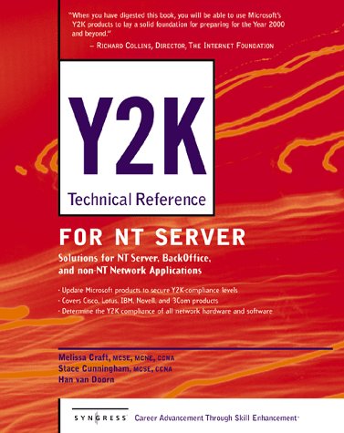Y2K Technical Reference for NT Server: Craft, Melissa, van Doorn, Han ...