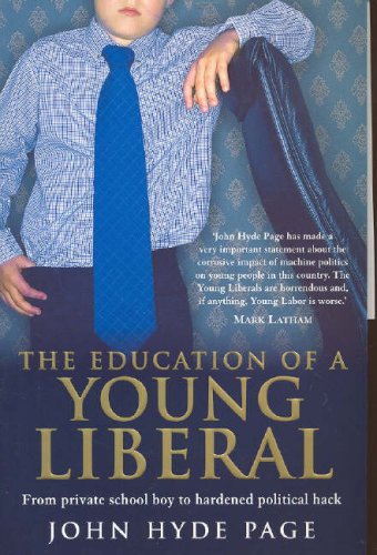 The education of a young liberal: John Hyde Page: 9780522851762: Amazon ...