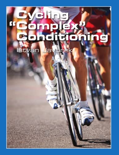 Cycling Complex Conditioning: Istvan Javorek: 9780977957408: Amazon.com ...