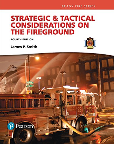 Strategic & Tactical Considerations on the Fireground (Strategy and ...