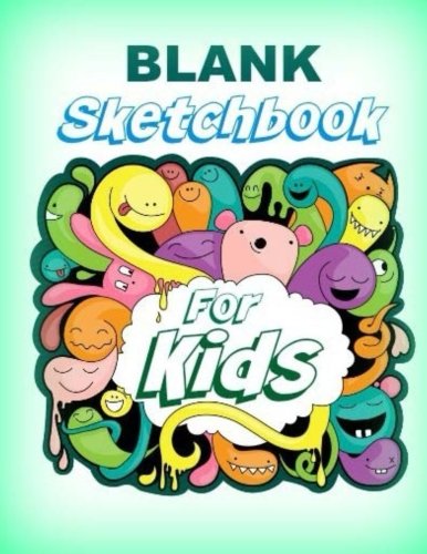 Blank Sketchbook For Kids (Doodle Art Cover Design- Extra Large Drawing ...