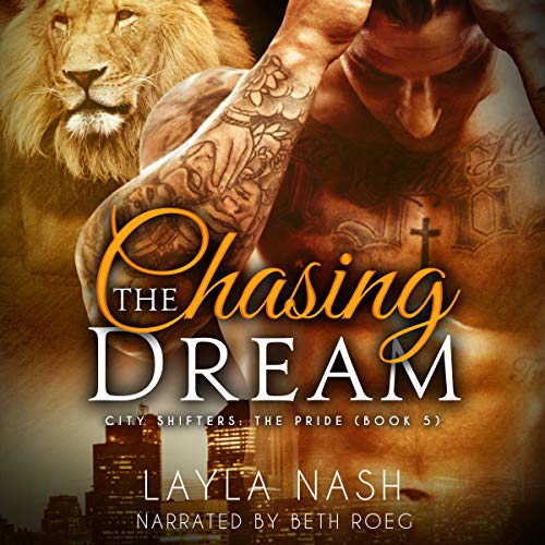 Amazon.com: Chasing the Dream: City Shifters: The Pride, Volume 5 ...