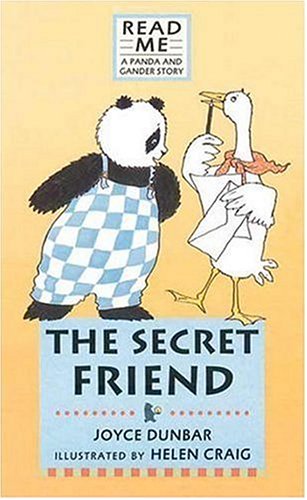 The Secret Friend: A Panda and Gander Story (Read Me): Dunbar, Joyce ...