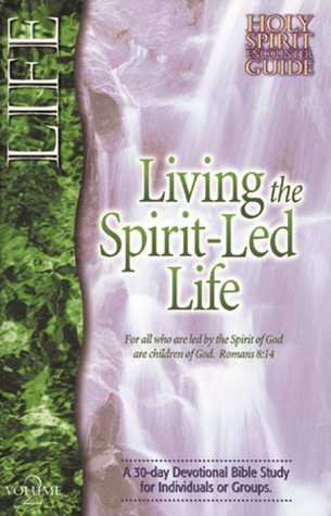 Living the Spirit-Led Life: A 30-Day Devotional Bible Study for ...