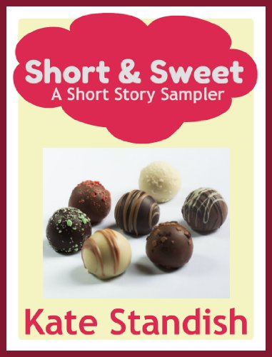 Short & Sweet: A Short Story Sampler - Kindle edition by Standish, Kate ...