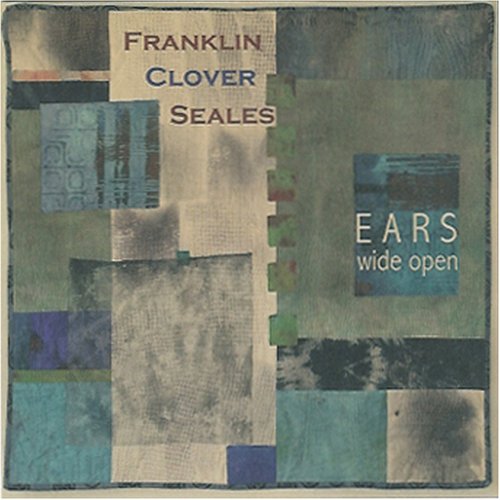 Franklin/Clover/Seales - Ears Wide Open - Amazon.com Music