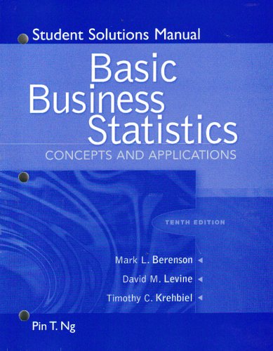 Basic Business Statistics: Concepts and Applications (Student Solutions ...