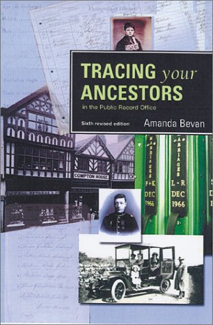 Tracing Your Ancestors in the Public Record Office: 6th Edition (Public ...