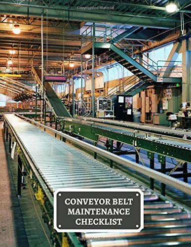 Conveyor Belt Maintenance Checklist Conveyor Belt Maintenance Logbook ...