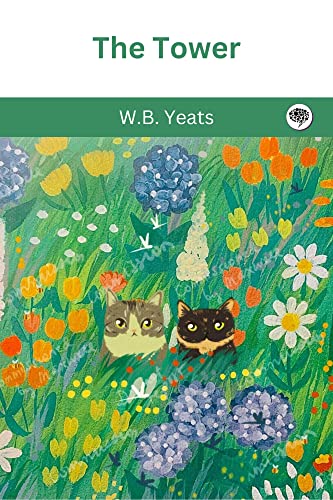 The Tower - Kindle edition by W.B. Yeats. Literature & Fiction Kindle ...
