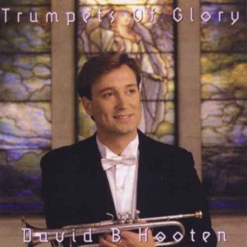 Amazon.com: Trumpets of Glory : David B. Hooten: Digital Music