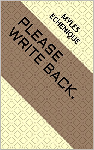 Amazon.com: Please write back. eBook : Echenique, Myles: Books