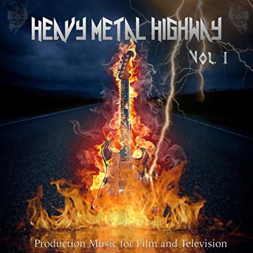 Play Heavy Metal Highway, Vol 1: Production Music for Film and ...