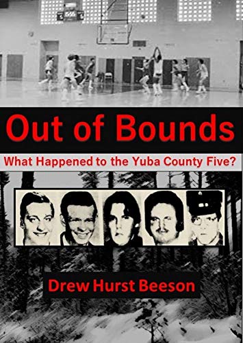Amazon.com: Out of Bounds: What Happened to the Yuba County Five? eBook ...