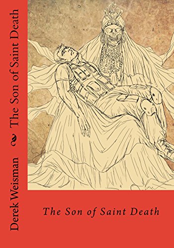 Amazon.com: The Son of Saint Death eBook : Weisman, Derek: Kindle Store